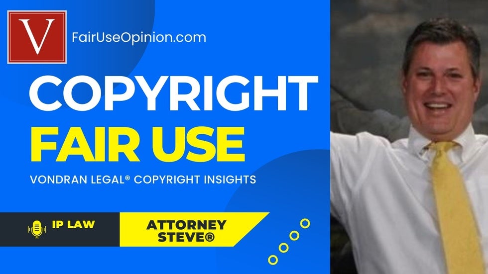 Reasons why fair use may fail | Vondran Legal