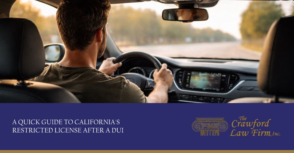 A Quick Guide to California's Restricted License After a DUI | Santa ...