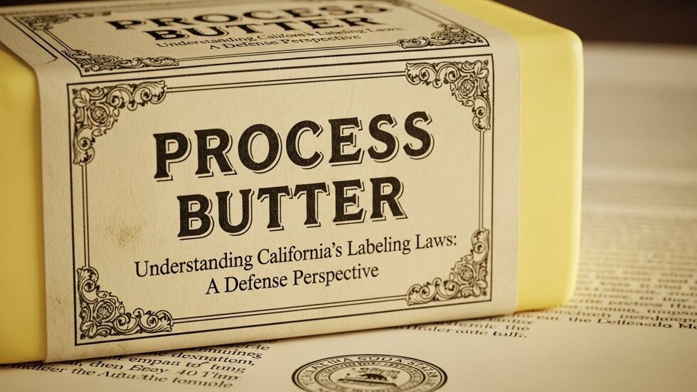 Understanding California's Process Butter Labeling Laws: A Defense ...